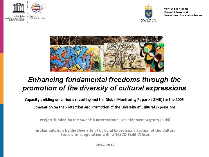With funding from the Swedish International Development Cooperation