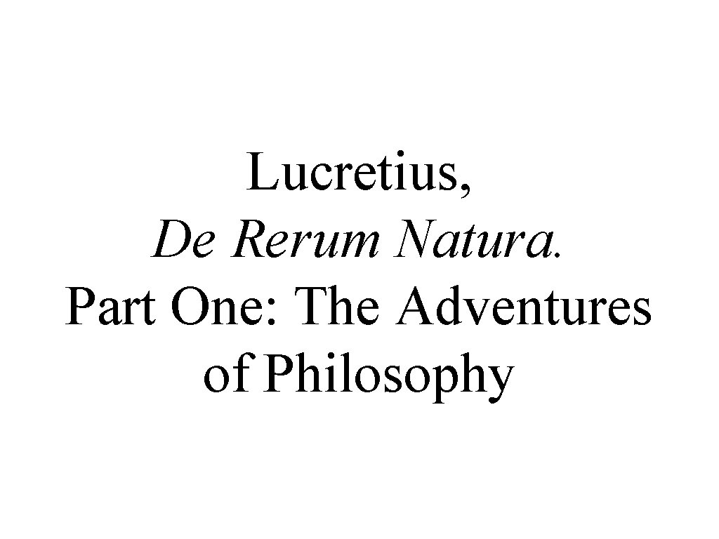 Lucretius De Rerum Natura Part One The Adventures