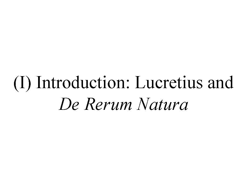 Lucretius De Rerum Natura Part One The Adventures