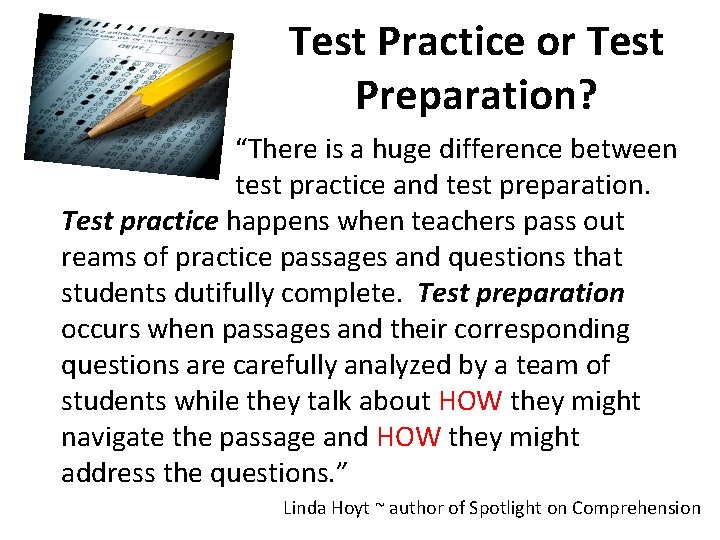 Test Practice or Test Preparation There is a