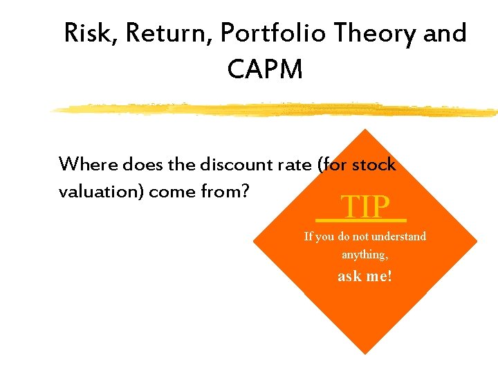 Risk Return Portfolio Theory and CAPM Where does