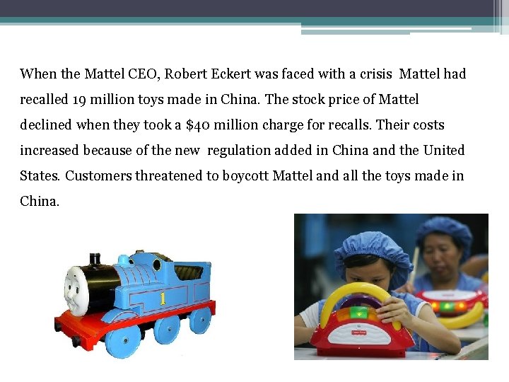 Mattels Chinese Sourcing Crisis of 2007 As globalization