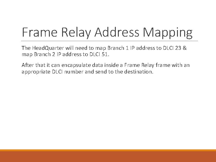 Frame Relay Outline Why do we need Frame