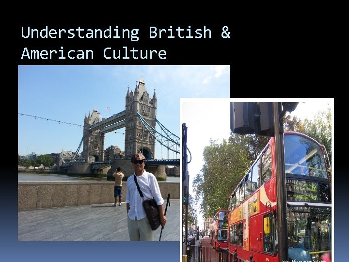 Understanding British American Culture Class Mon 6 7