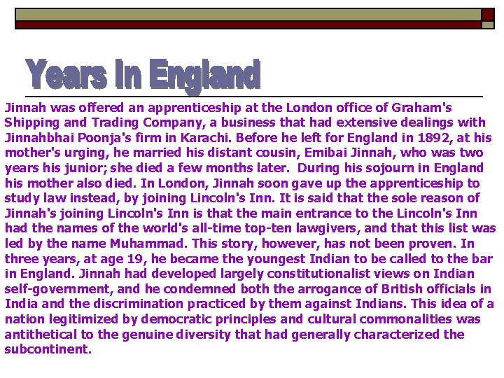 Muhammad Ali Jinnah was born on 25 December