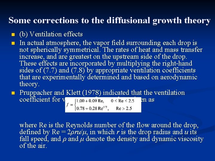 Chapter 7 Droplet Growth by Condensation Diffusional growth