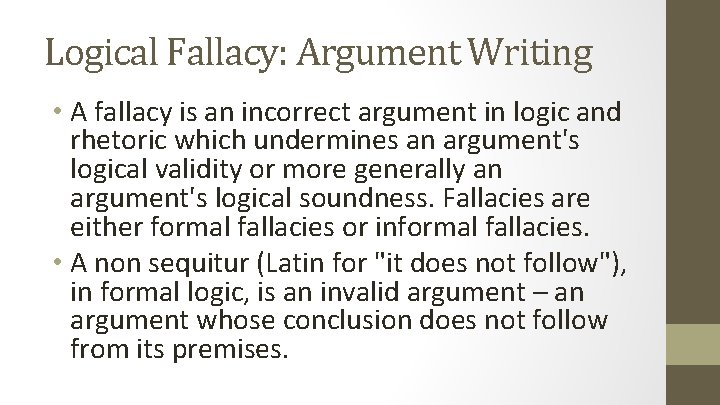 Logical Fallacy Argument Writing A fallacy is an
