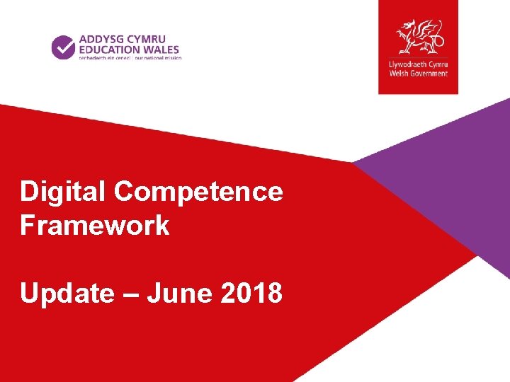 Digital Competence Framework Update June 2018 Progress to