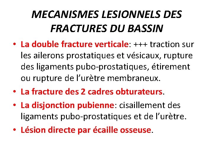 COMPLICATIONS URINAIRES DES FRACTURES DU BASSIN Introduction Les