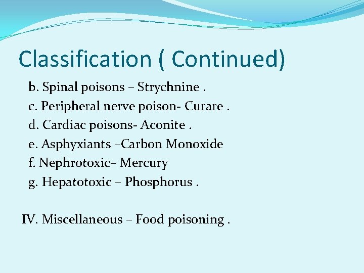 Toxicology III Classification Diagnosis in dead viscera preservation