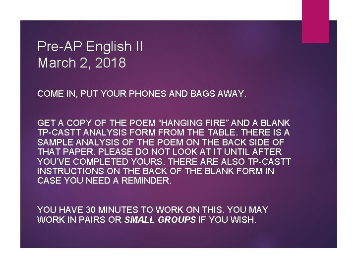 PreAP English II March 2 2018 COME IN