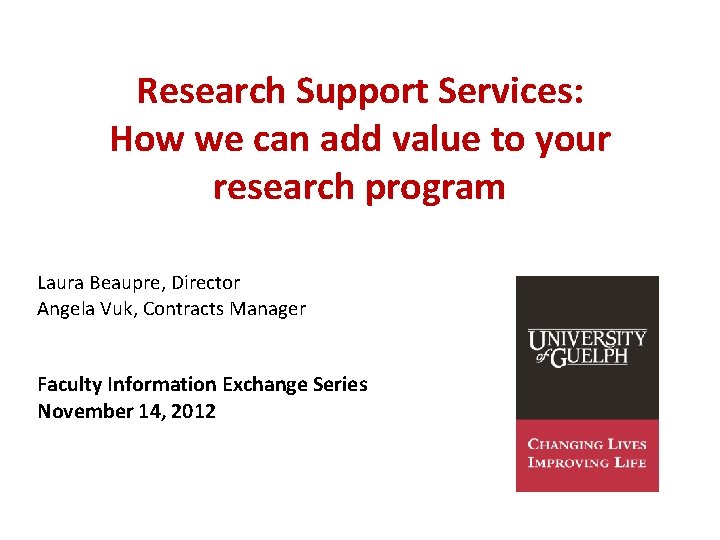 Research Support Services How we can add value