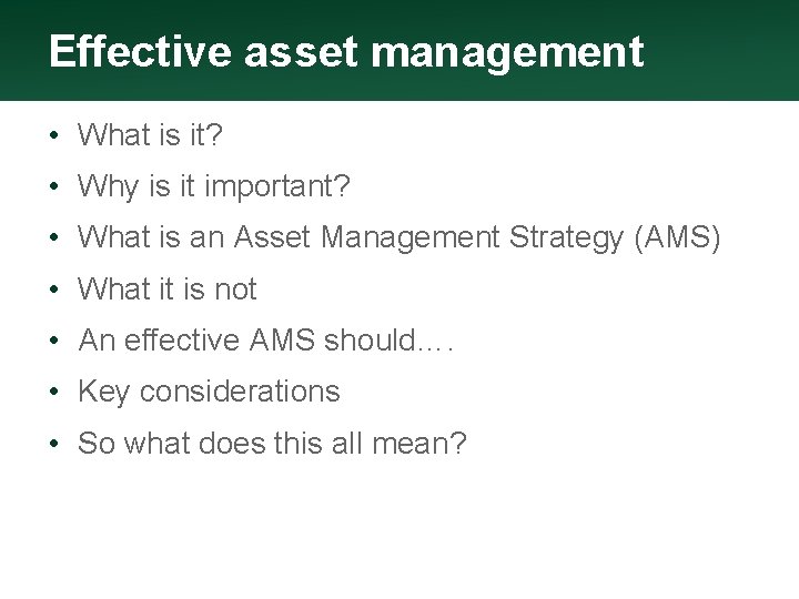 Effective Asset Management Sue Philpott Effective asset management