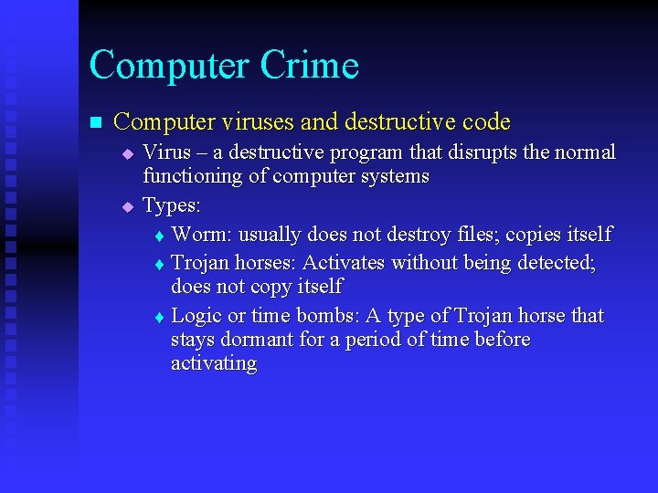 Chapter 9 Information Systems Ethics Computer Crime and