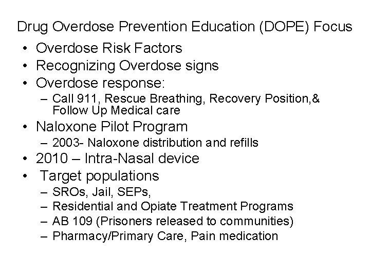 San Francisco Bay Area Drug Trends and Effective