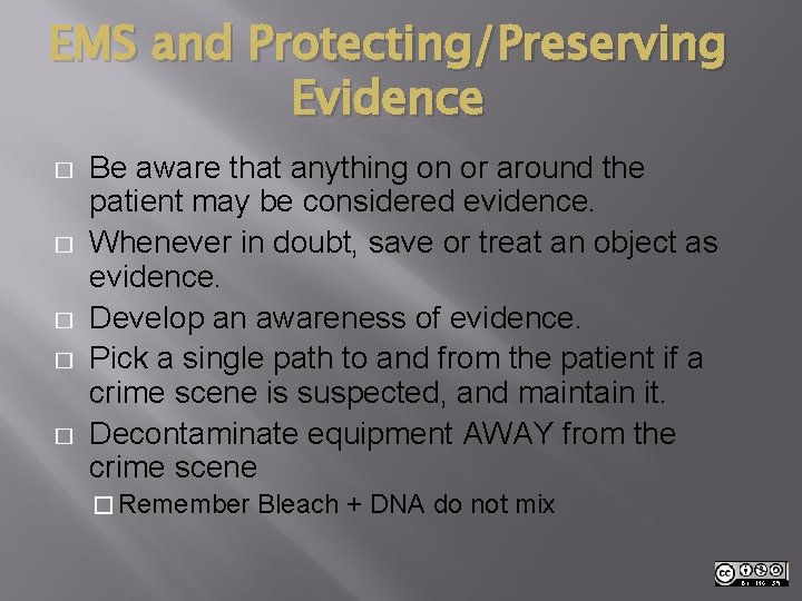 THE CRIME SCENE People Involved Safety Awareness What