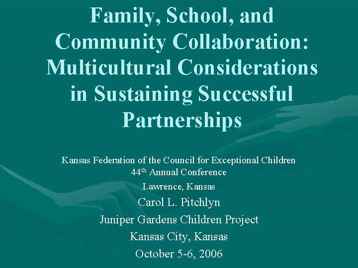 Family School and Community Collaboration Multicultural Considerations in