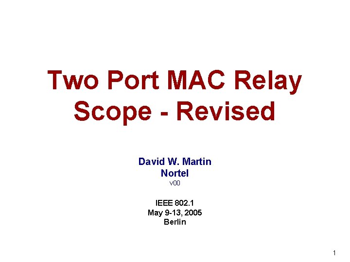 Two Port MAC Relay Scope Revised David W