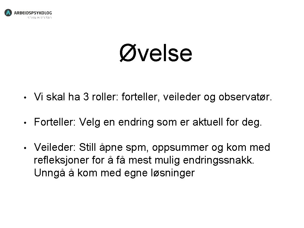 Kurs i Motiverende Intervju av stianarbeidspsykolog no www