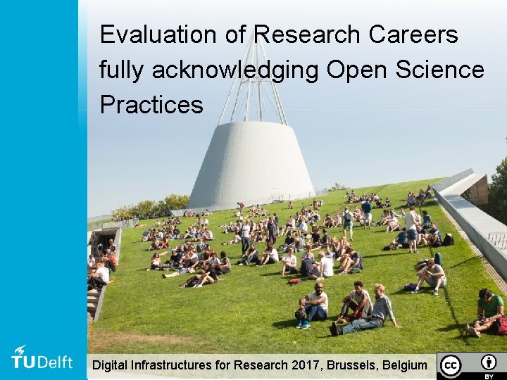 Evaluation of Research Careers fully acknowledging Open Science