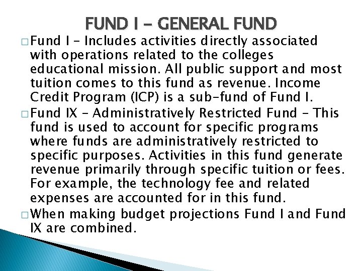Basic Budgeting OVERVIEW Budget Process Timeline Fund Accounting