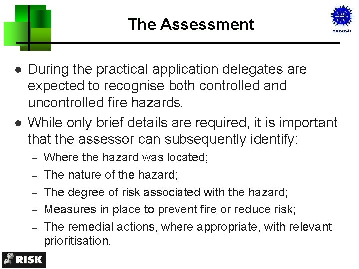 Successful Practical Relevant NEBOSH Fire Certificate Practicable ...
