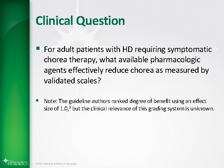 Evidencebased Guideline Pharmacologic Treatment of Chorea in Huntington
