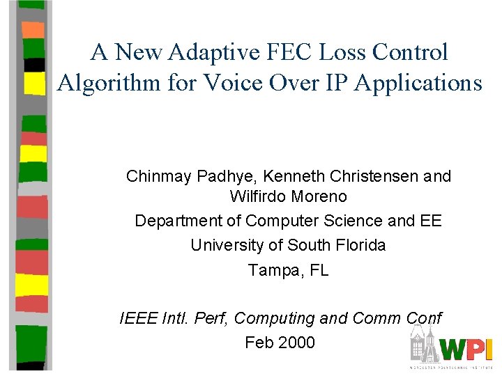 A New Adaptive FEC Loss Control Algorithm for