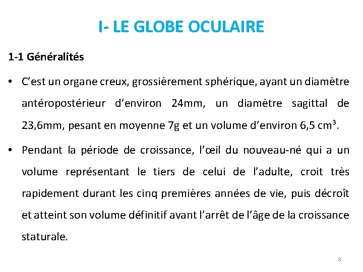 ANATOMIE DU GLOBE OCULAIRE Anne Acadmique 2019 2020