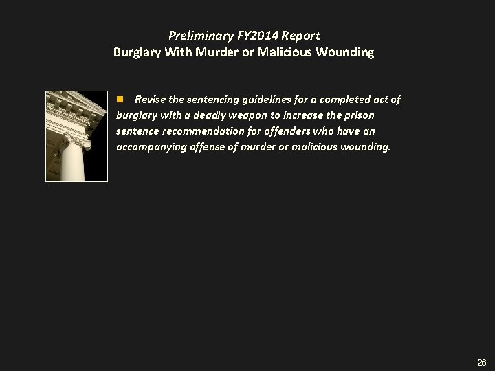 Virginia Sentencing Guidelines Preliminary FY 2014 Report April