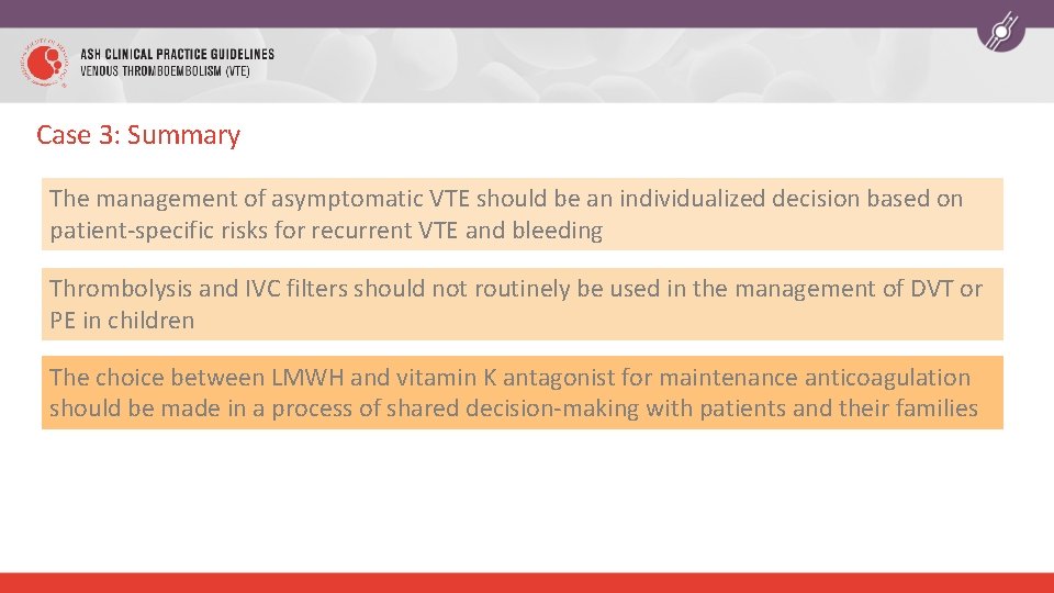 Treatment of Pediatric Venous Thromboembolism An Educational Slide