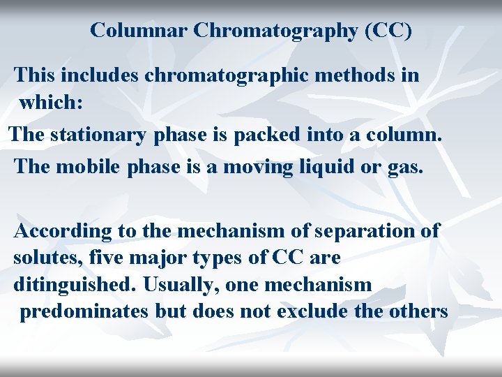 Chromatography History Mikhail Tswett Russian 18721919 Botanist In