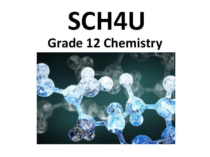 SCH 4 U Grade 12 Chemistry Learning Goals