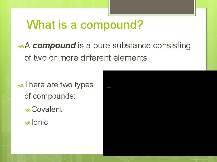 Naming Ionic Compounds What is a compound A