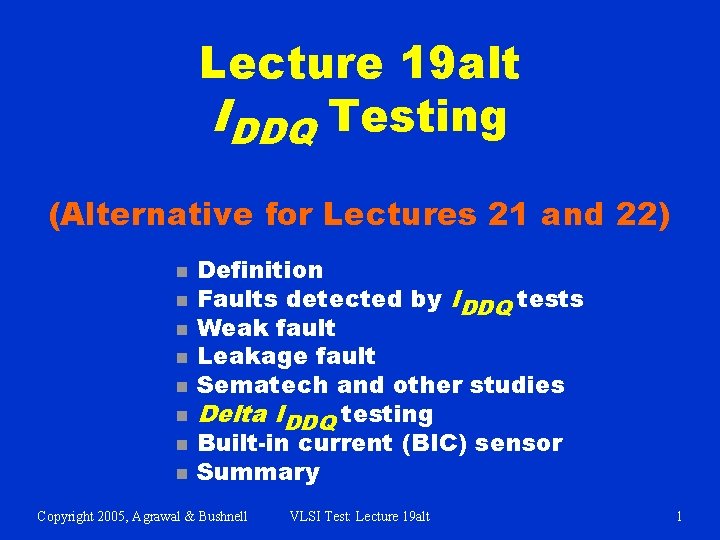 Lecture 19 alt IDDQ Testing Alternative for Lectures