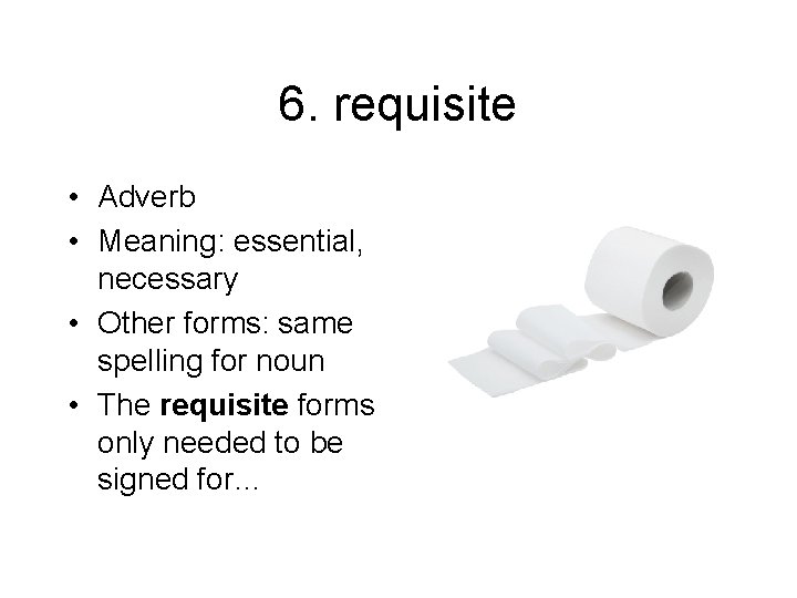 1 brandish Verb Meaning to shake or wave