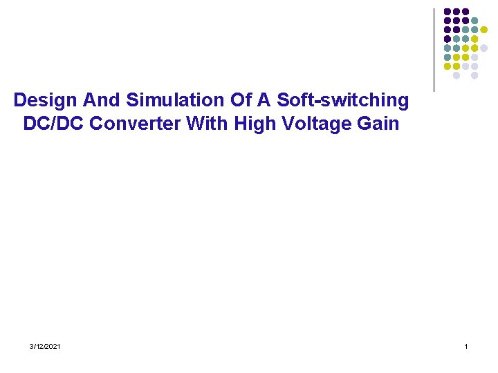 Design And Simulation Of A Softswitching DCDC Converter