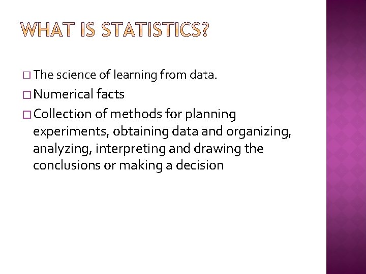 STATISTICS PART 1 The science of learning from