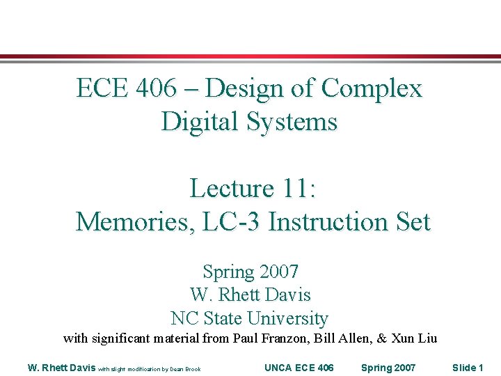 ECE 406 Design of Complex Digital Systems Lecture