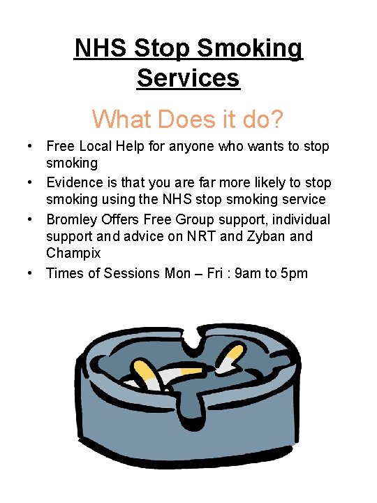 Types of help Available NHS Stop Smoking Services