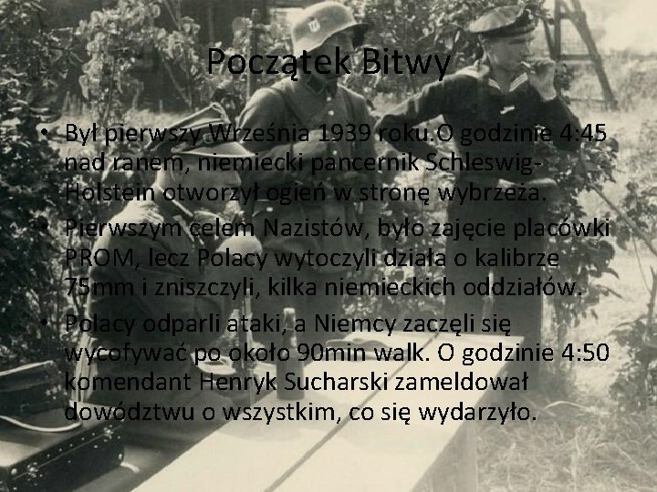 Obrocy Westerplatte Opis Obrona Westerplatte obrona Wojskowej Skadnicy