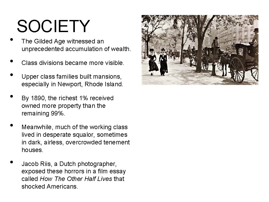 TECHNOLOGY The Gilded Age saw an immense burst