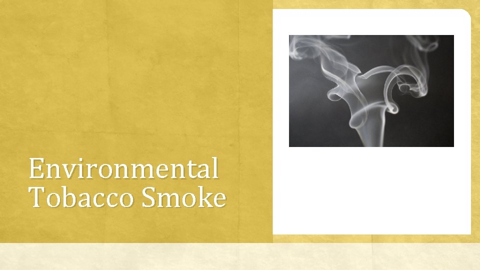 SmokeFree Spaces How to protect loved ones from