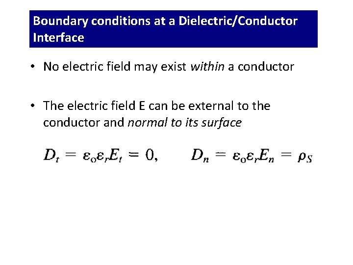 Boundary Conditions for Electrostatic Fields Boundary Conditions for