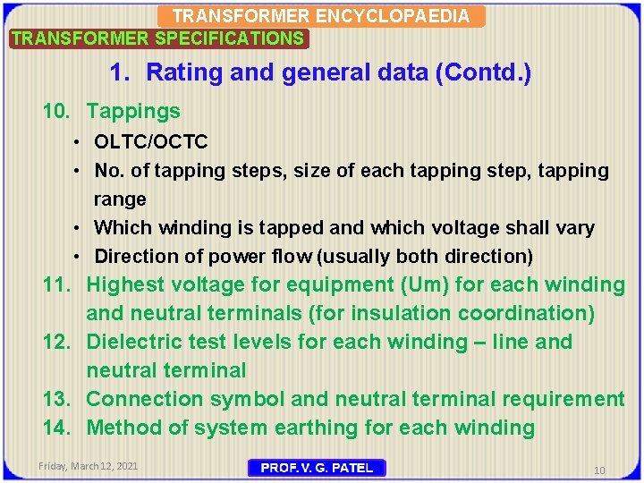 Technical Specifications of Transformers PRESENTED BY PROF VG