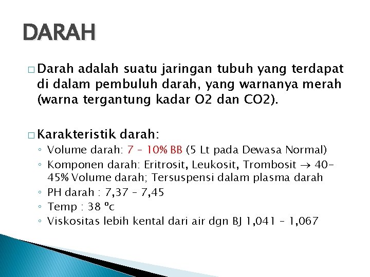 ANATOMI DAN FISIOLOGI SISTEM PEMBULUH DARAH DAN DARAH