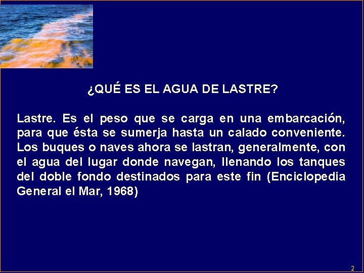 AGUA DE LASTRE QU ES EL AGUA DE