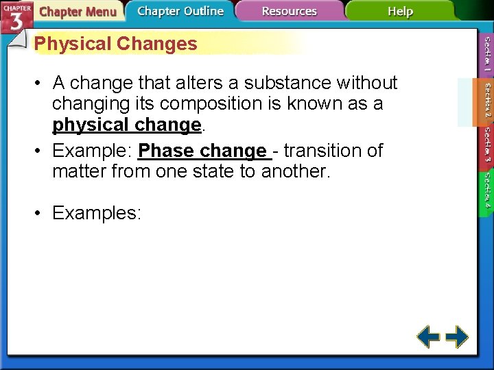 States of Matter The physical forms of matter