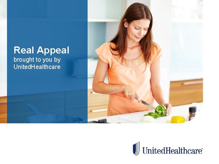 Real Appeal brought to you by United Healthcare