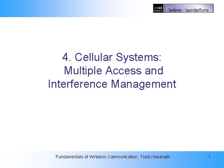4 Cellular Systems Multiple Access and Interference Management
